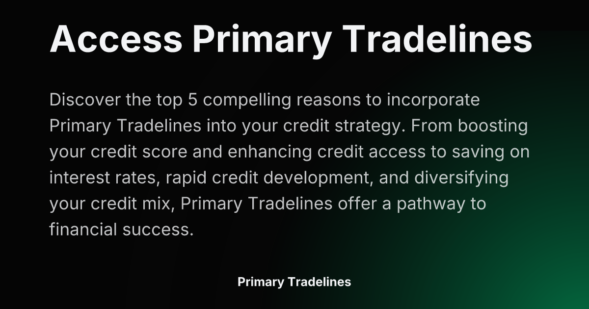 Access Primary Tradelines | Primary Tradelines